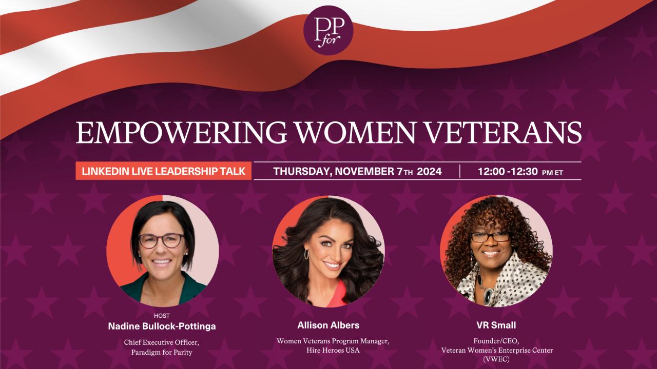 Empowering Women Veterans - Paradigm for Parity